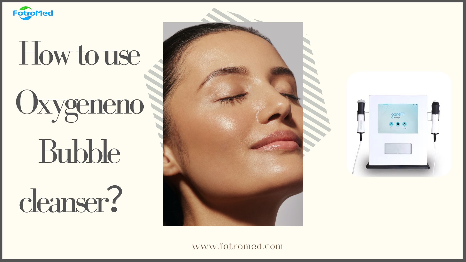How to use Oxygeneno Bubble cleanser？ - Fotromed