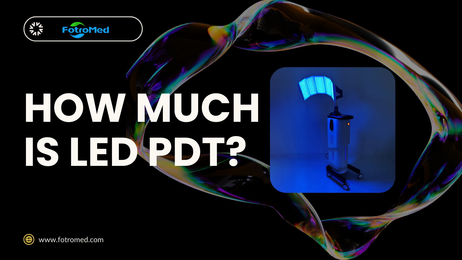 How much is LED PDT? - Fotromed