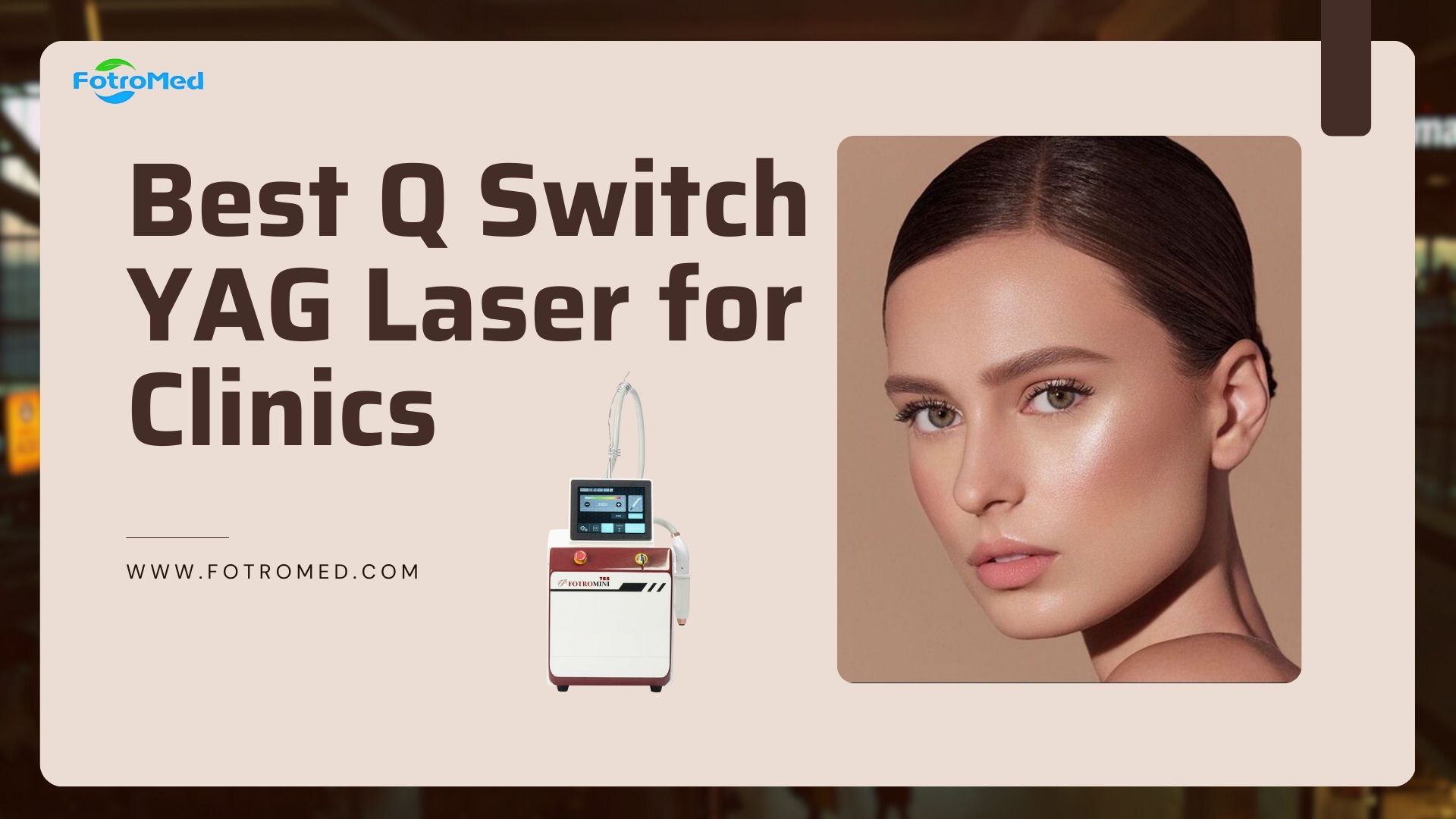Best Q Switch YAG Laser for Clinics - Fotromed