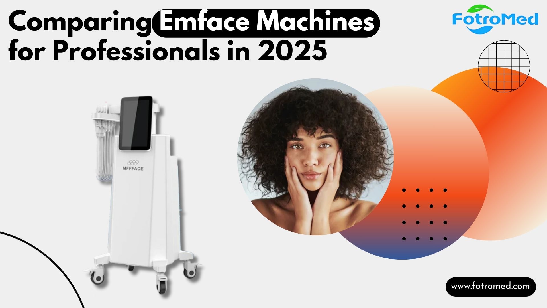 Comparing Emface Machines for Professionals in 2025 - Fotromed