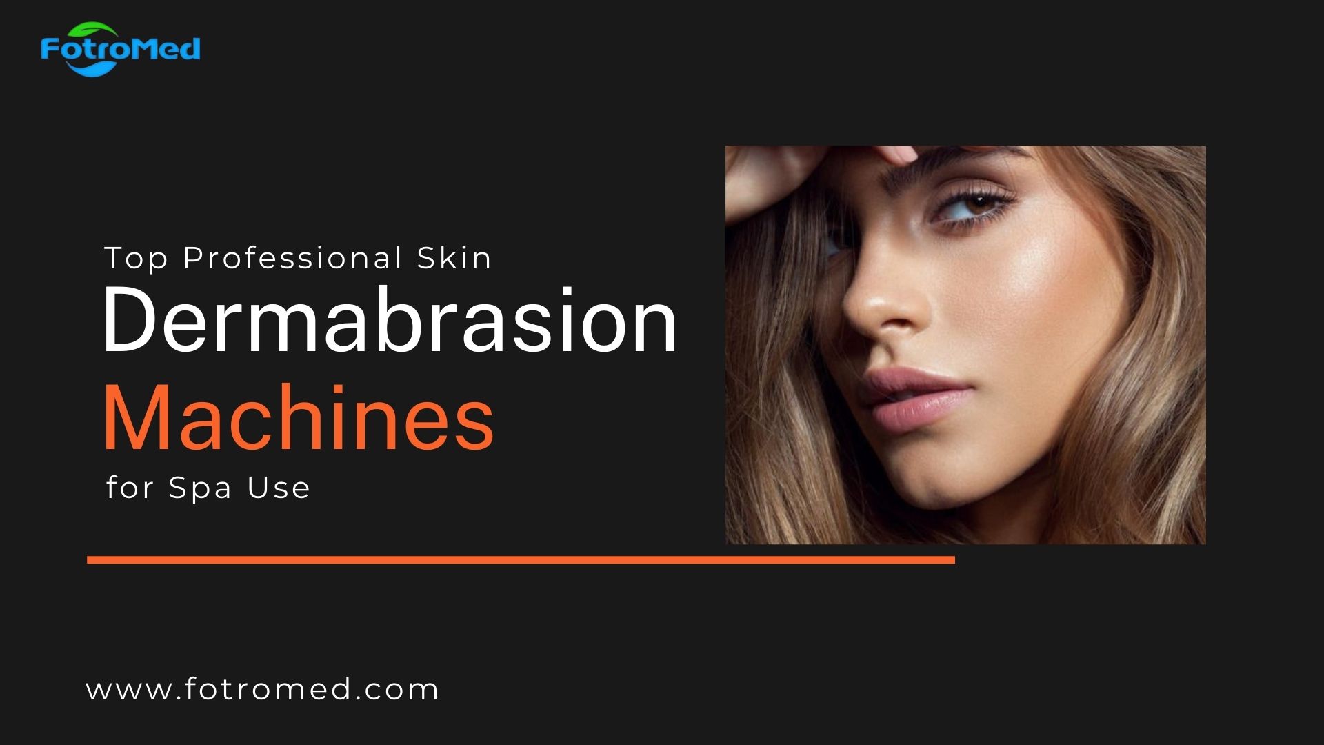 Top Professional Skin Dermabrasion Machines for Spa Use - Fotromed