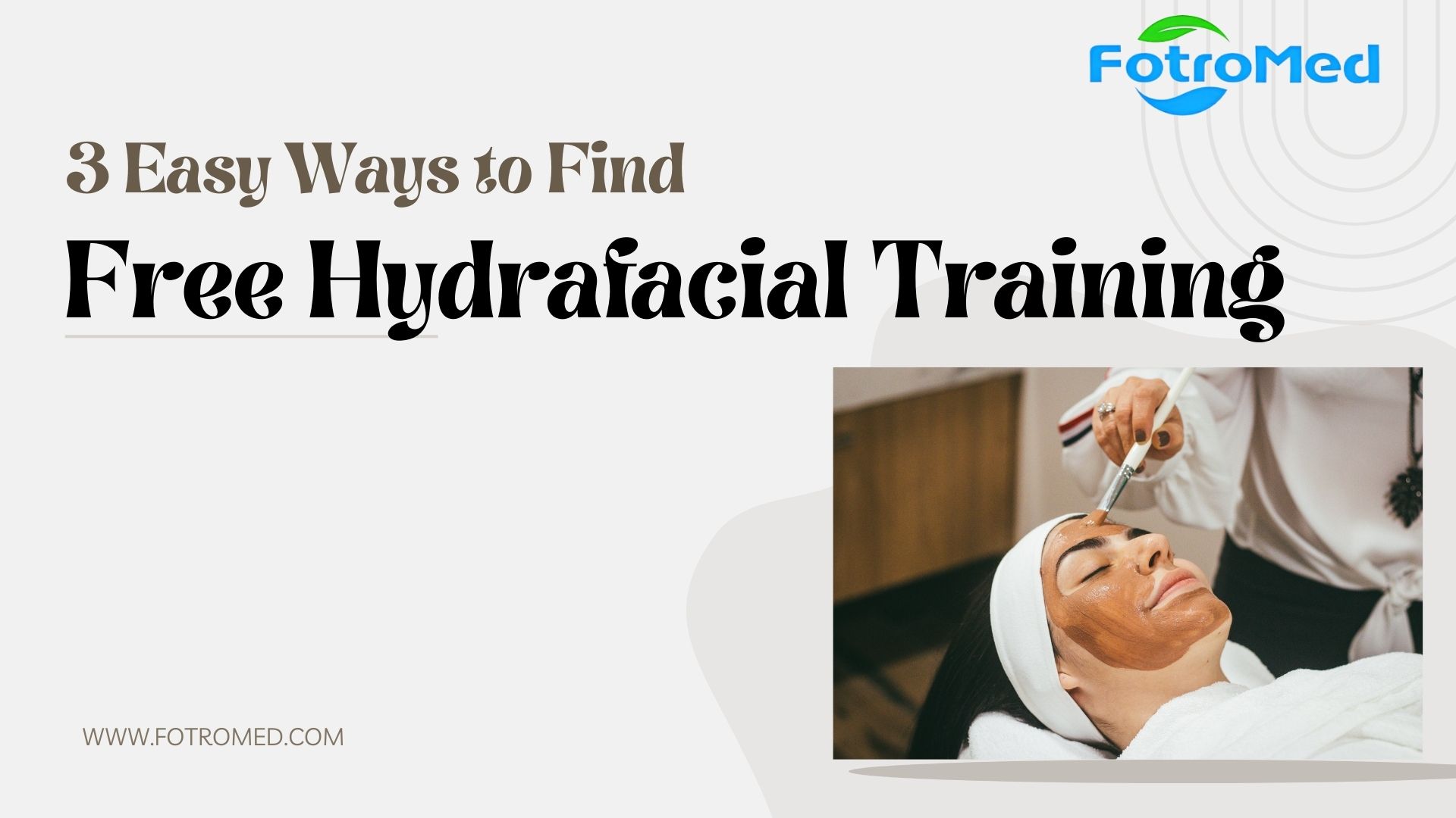 3 Easy Ways to Find Free Hydrafacial Training - Fotromed