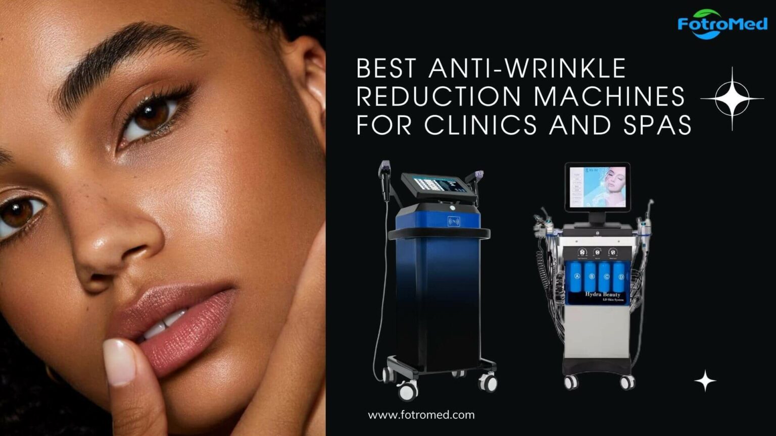 Best Anti-Wrinkle Reduction Machines for Clinics and Spas - Fotromed