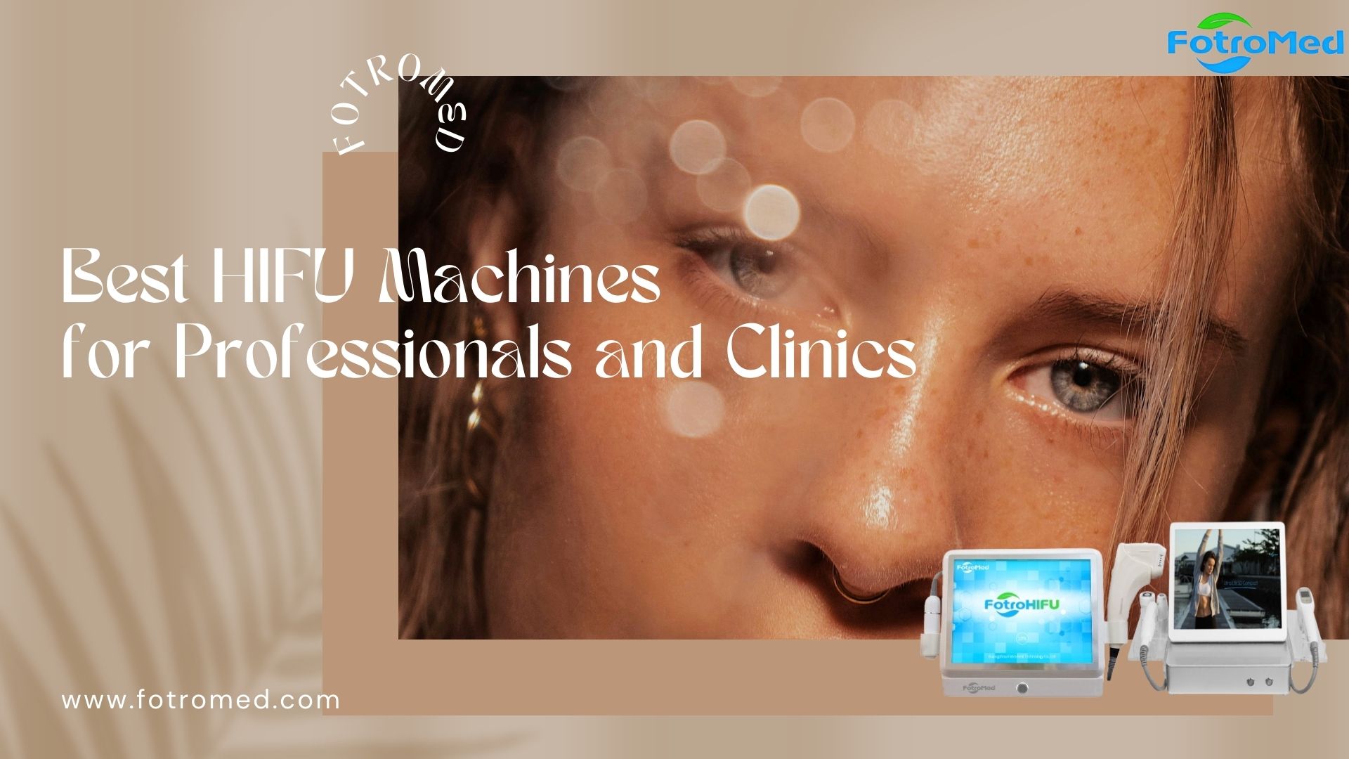 Best HIFU Machines for Professionals and Clinics - Fotromed