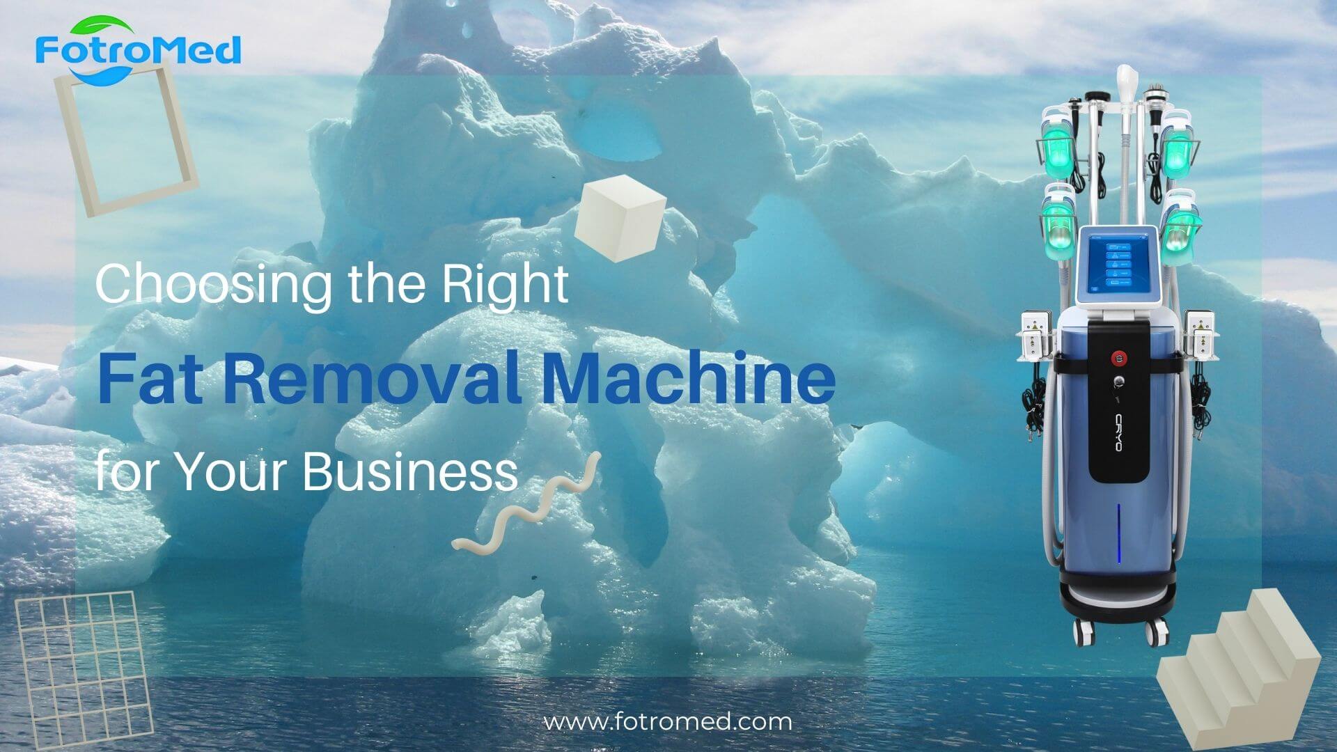 Choosing the Right Fat Removal Machine for Your Business - Fotromed