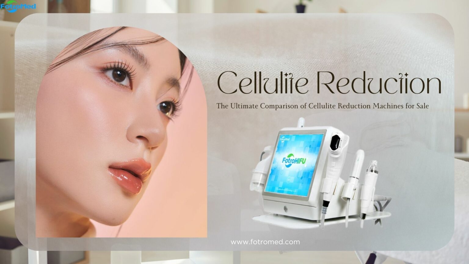 The Ultimate Comparison of Cellulite Reduction Machines for Sale - Fotromed