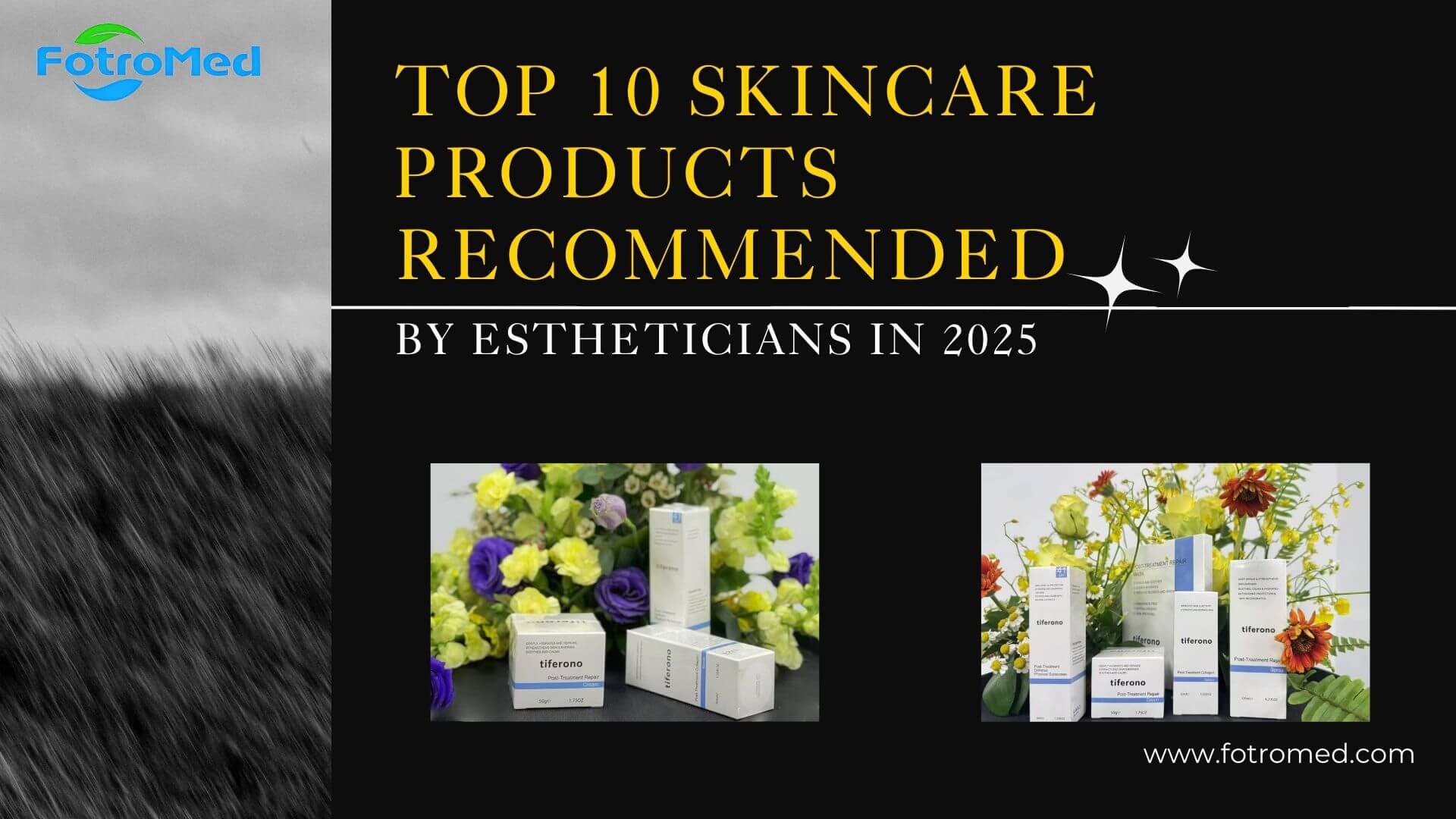Top 10 Skincare Products Recommended by Estheticians in 2025 - Fotromed