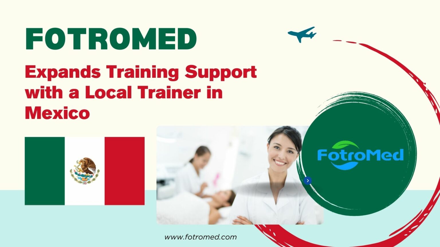 Fotromed Expands Training Support with a Local Trainer in Mexico - Fotromed