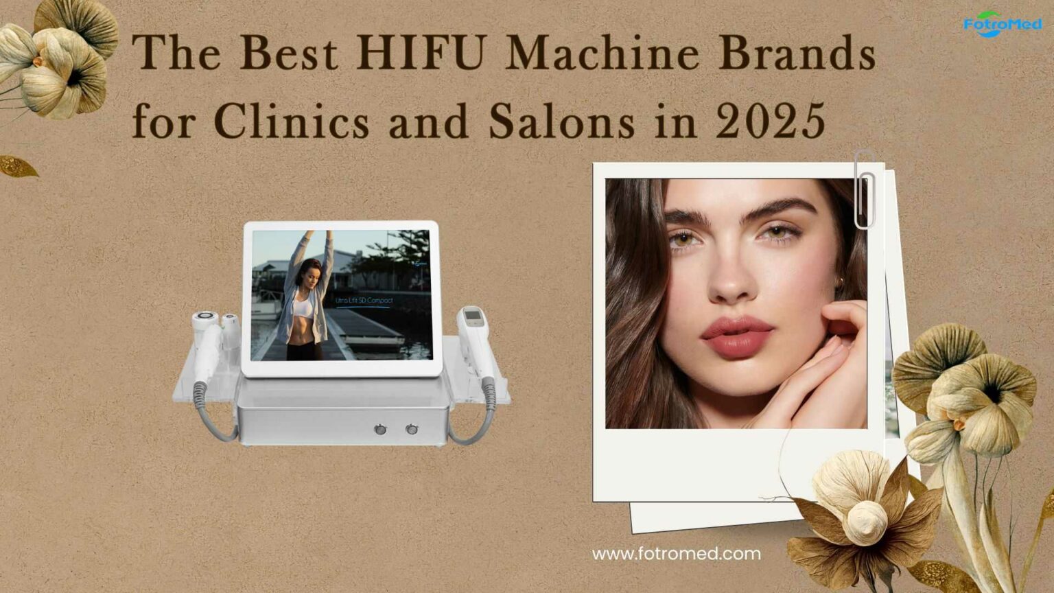 The Best HIFU Machine for Clinics and Salons in 2026 - Fotromed